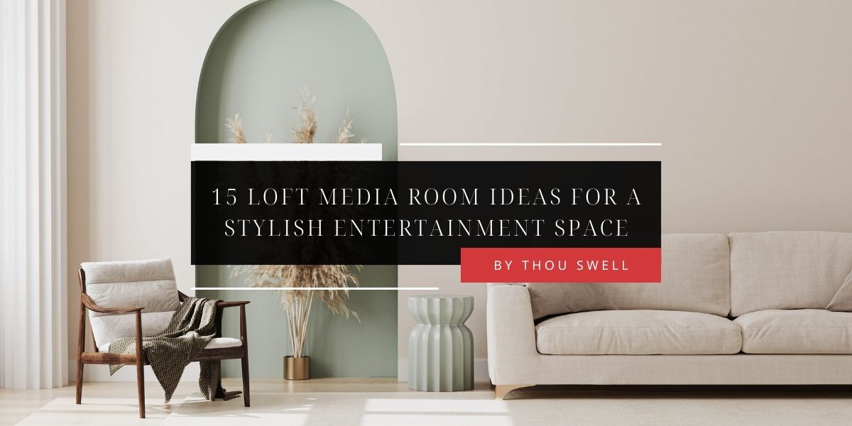 15 Loft Media Room Ideas for a Stylish Entertainment Space